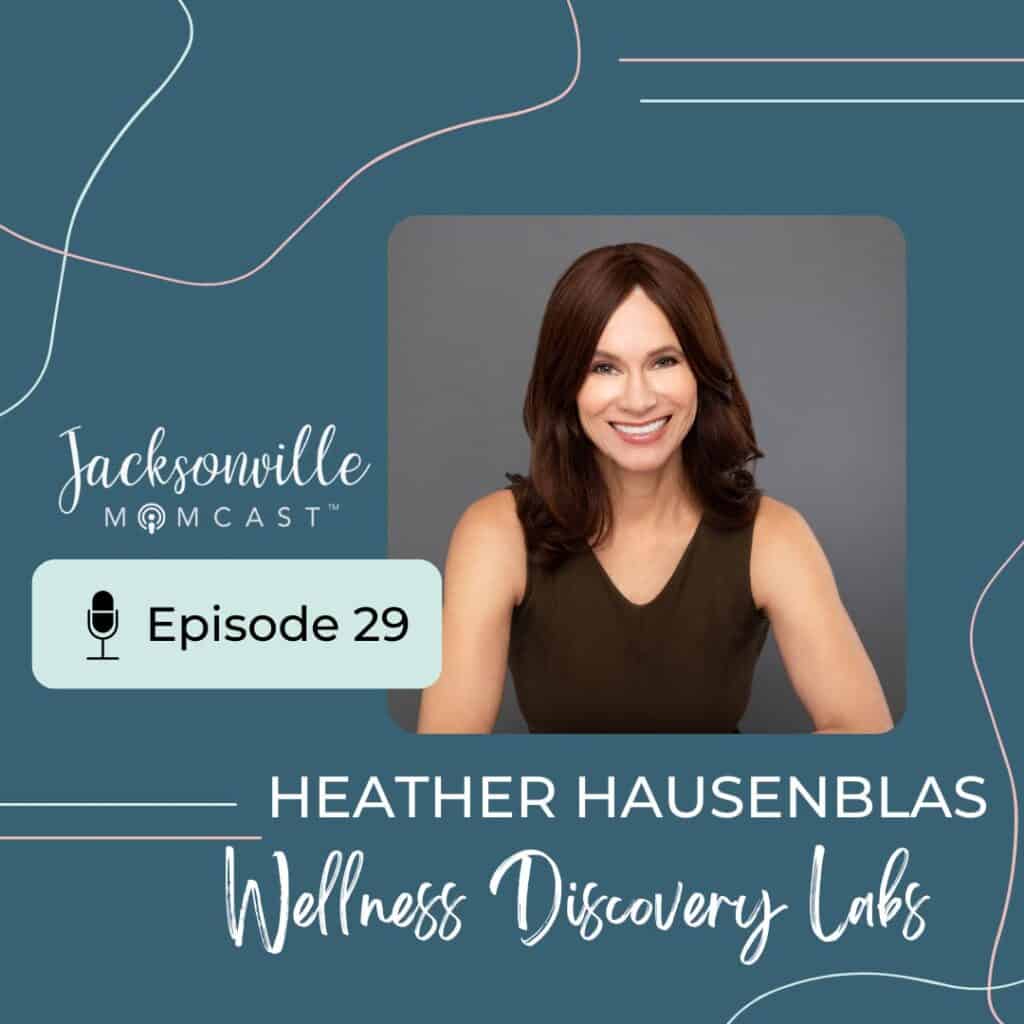 Wellness Discovery Labs: Episode 29 - Jacksonville Momcast